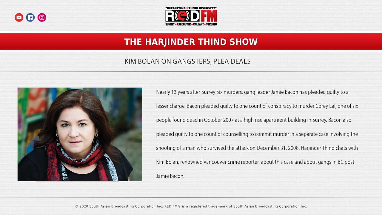 Kim Bolan on Gangsters, Plea Deals - RED 89.1FM / 93.1FM Vancouver